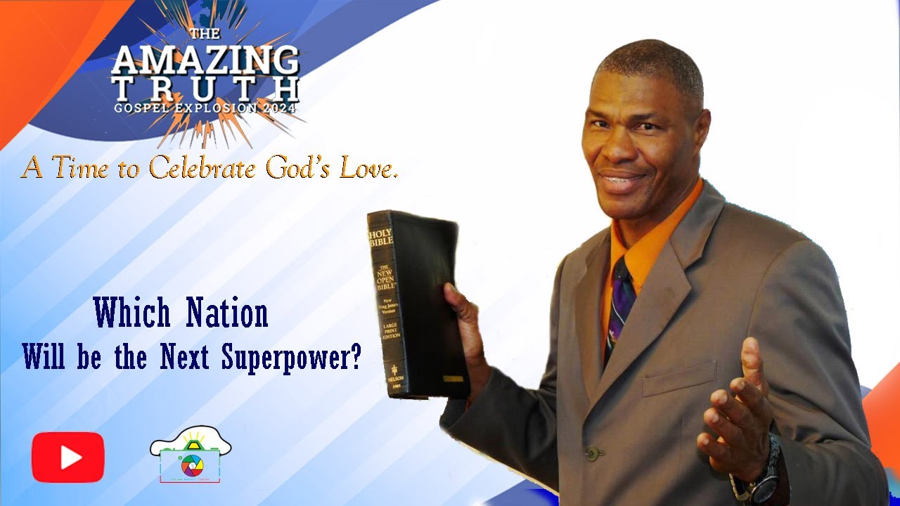 The Amazing Truth Gospel Explosion ll Which Nation Will be the next ...