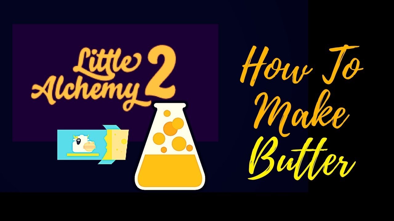 Little Alchemy 2-How To Make Butter Cheats & Hints - YouTube