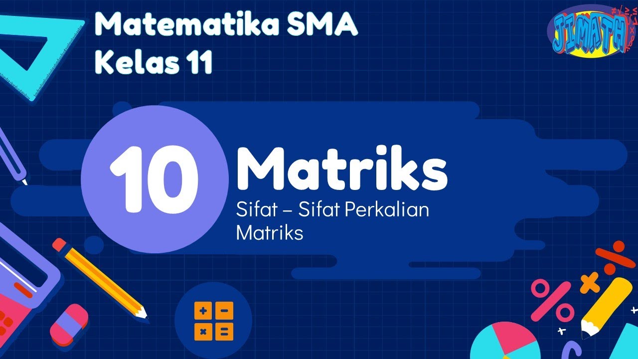 Matriks (10) Sifat - SIfat Perkalian Matriks - YouTube