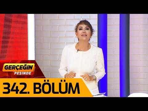 Gerçeğin Peşinde 342. Bölüm
