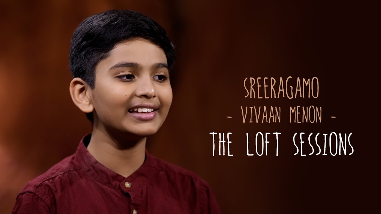 Sreeragamo | Vivaan Menon | The Loft Sessions @wonderwallmedia - YouTube