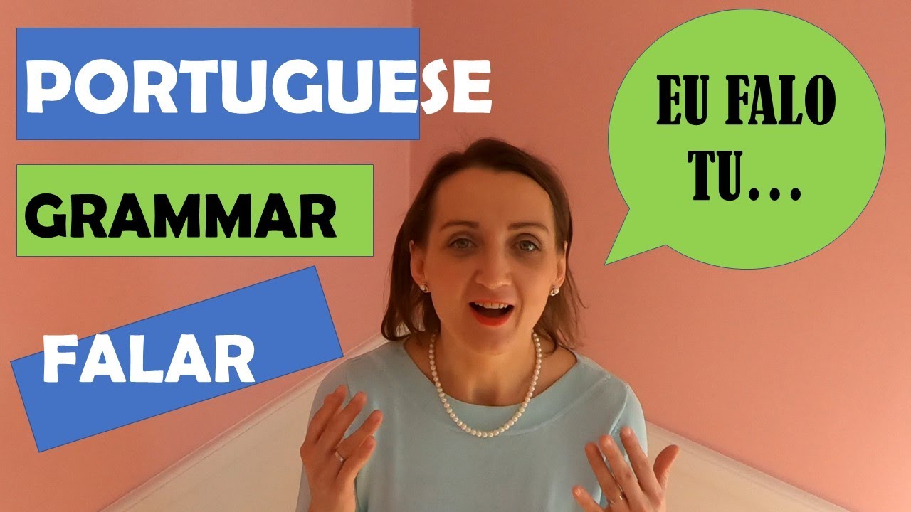 Verb Falar (to speak, to talk) in European Portuguese. Grammar - YouTube