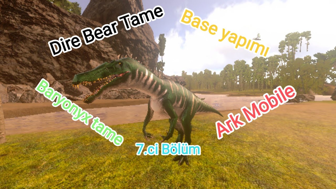 Ark Mobile | Bary ve Dire Bear tame!(yüksek levelli)| Base yapımı ...