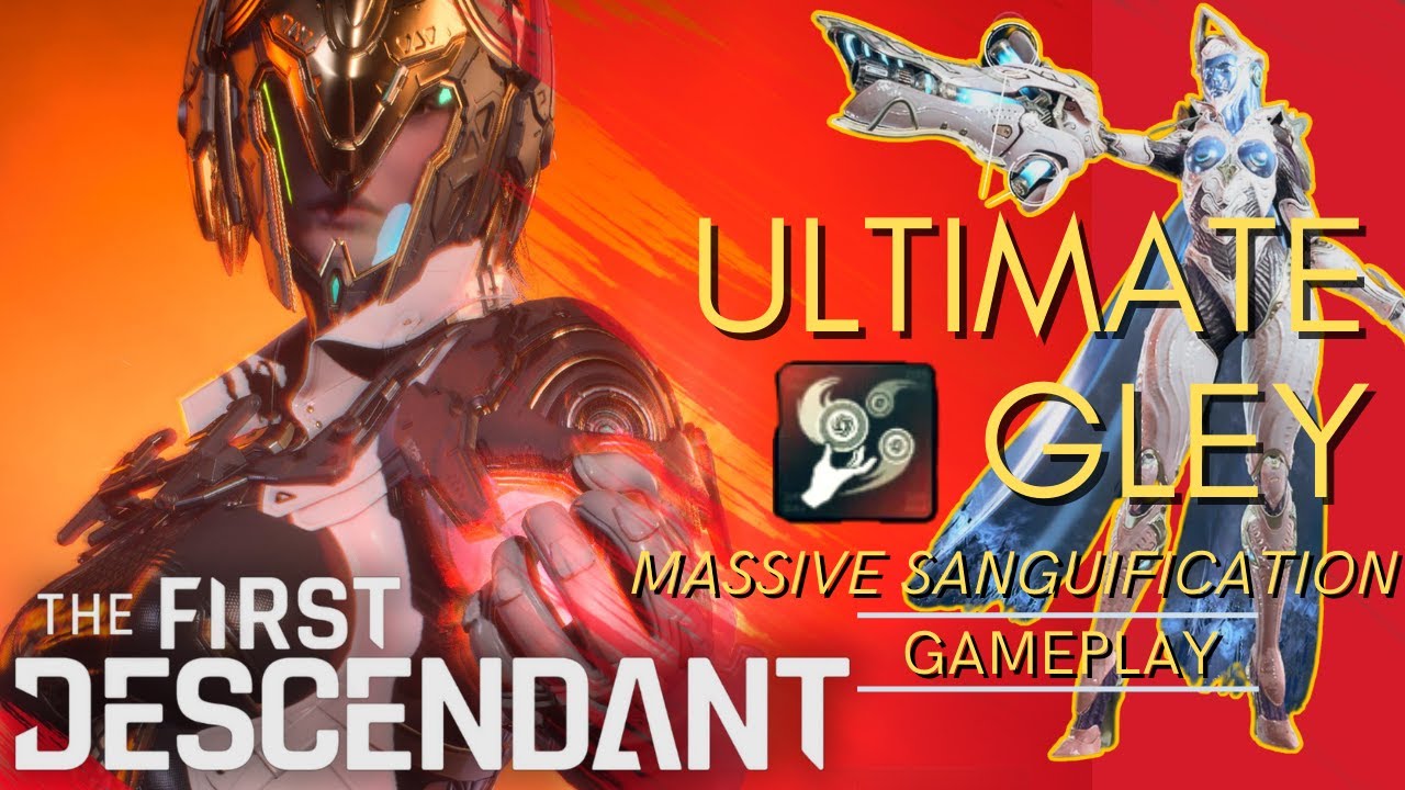 The First Descendant Ultimate Gley Massive Sanguification Farm - YouTube