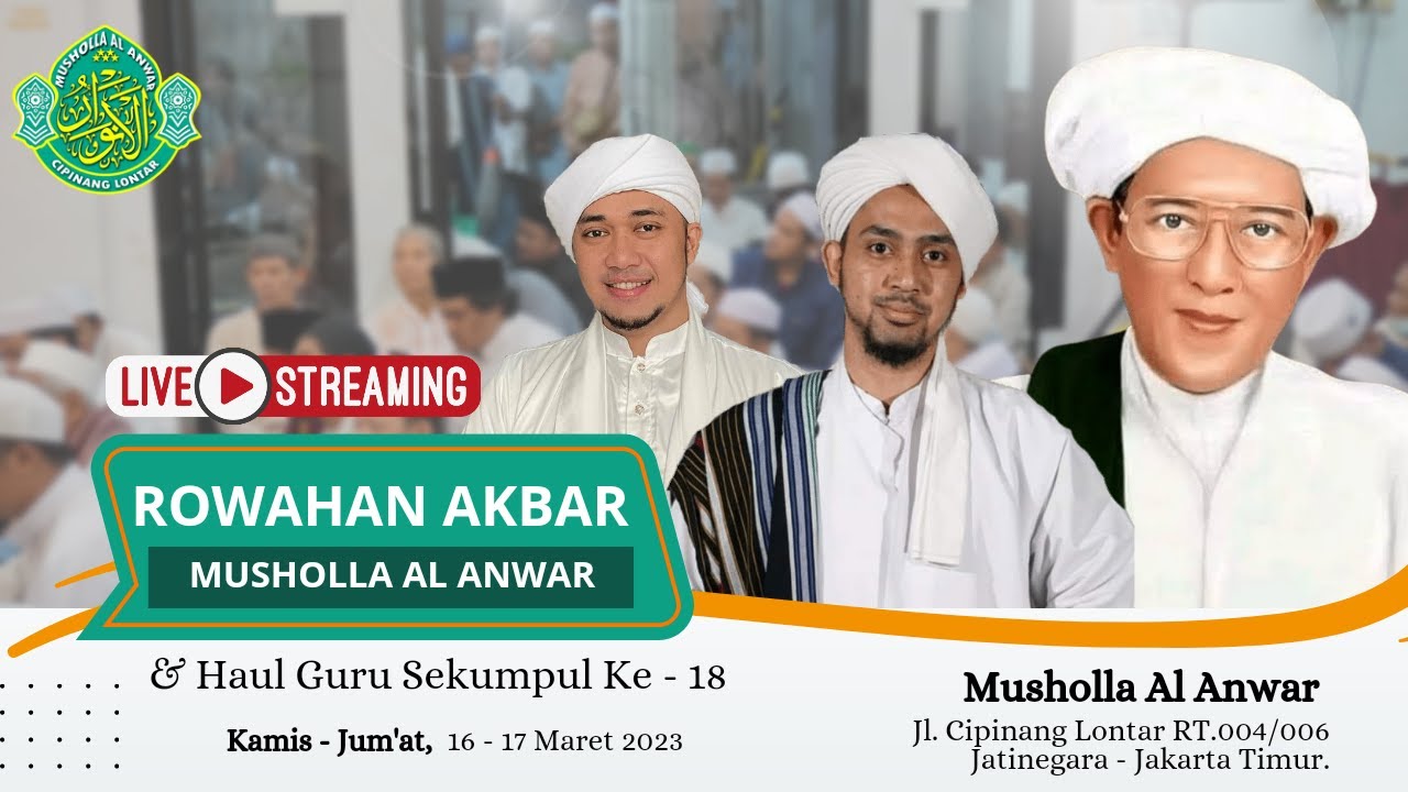 LIVE STREAMING ROWAHAN AKBAR MUSHOLLA AL ANWAR - YouTube