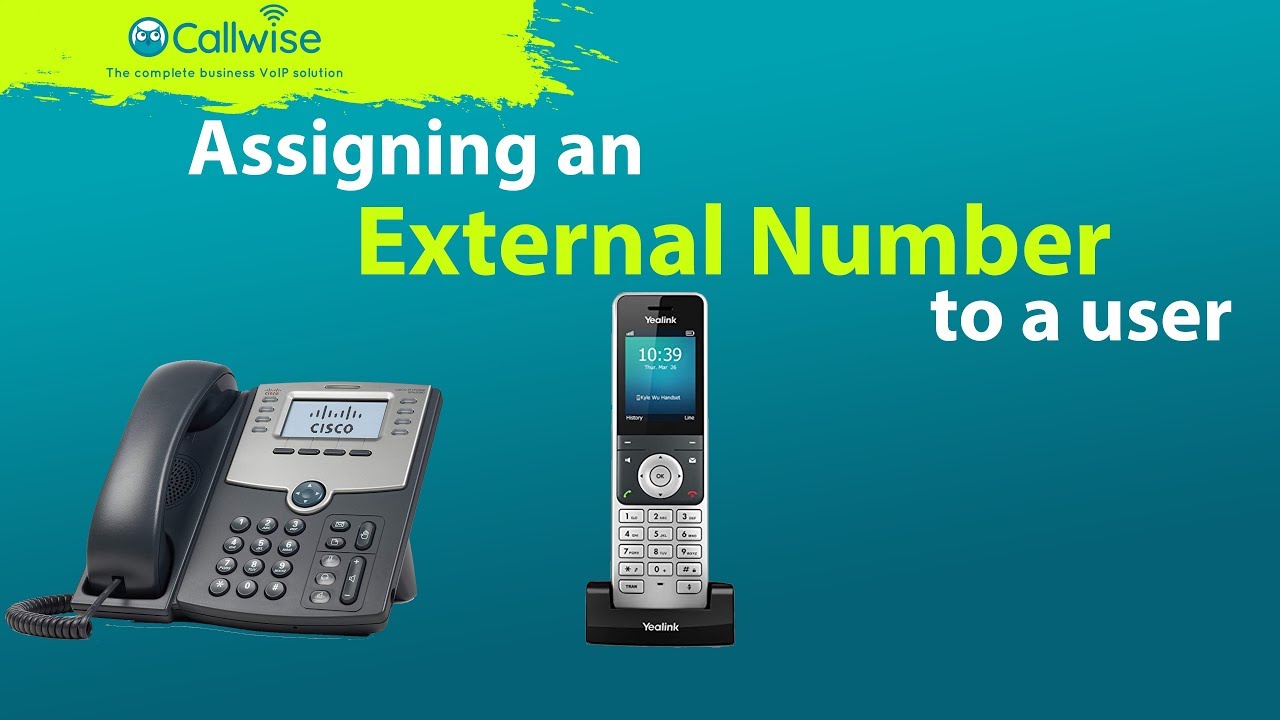 Assigning an external number to a user | Callwise - YouTube