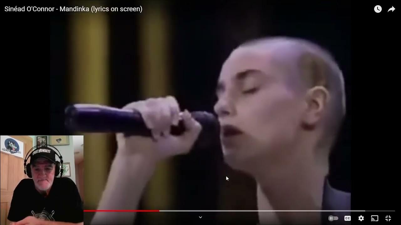 Sinéad Oconnor Mandinka Reaction Youtube