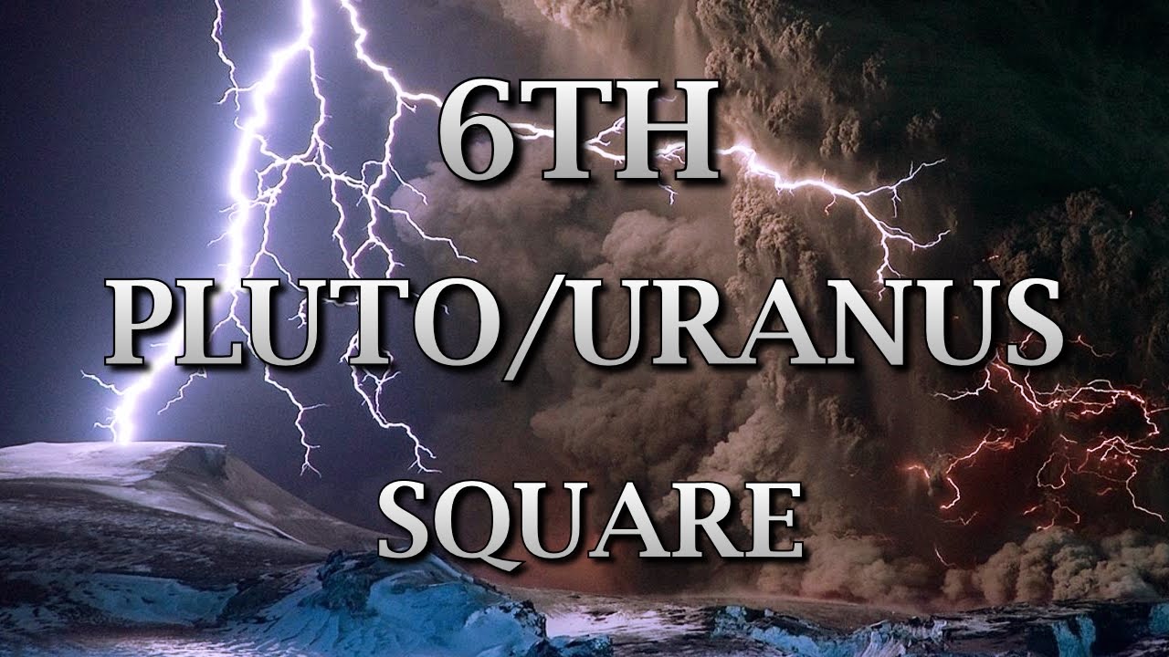 Spirituality | Astrology | 6th Uranus Pluto Square - YouTube