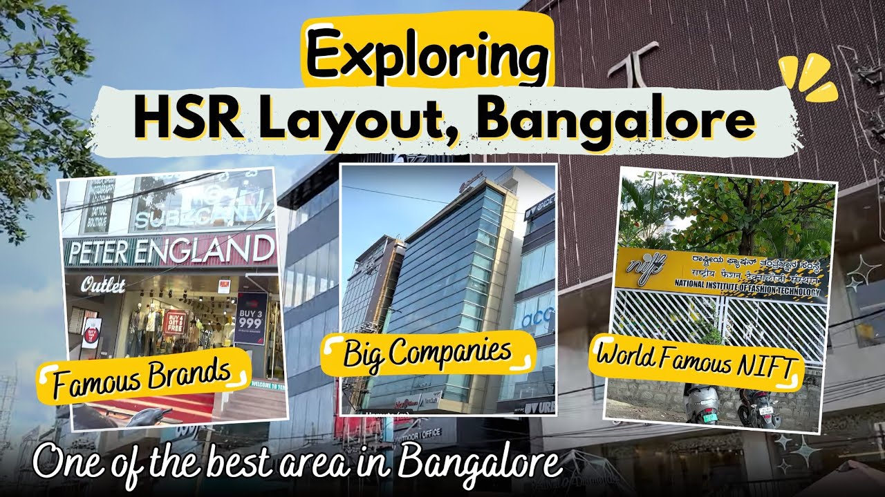 Exploring Bangalore's HSR Layout | Company, Restaurant & NIFT College ...