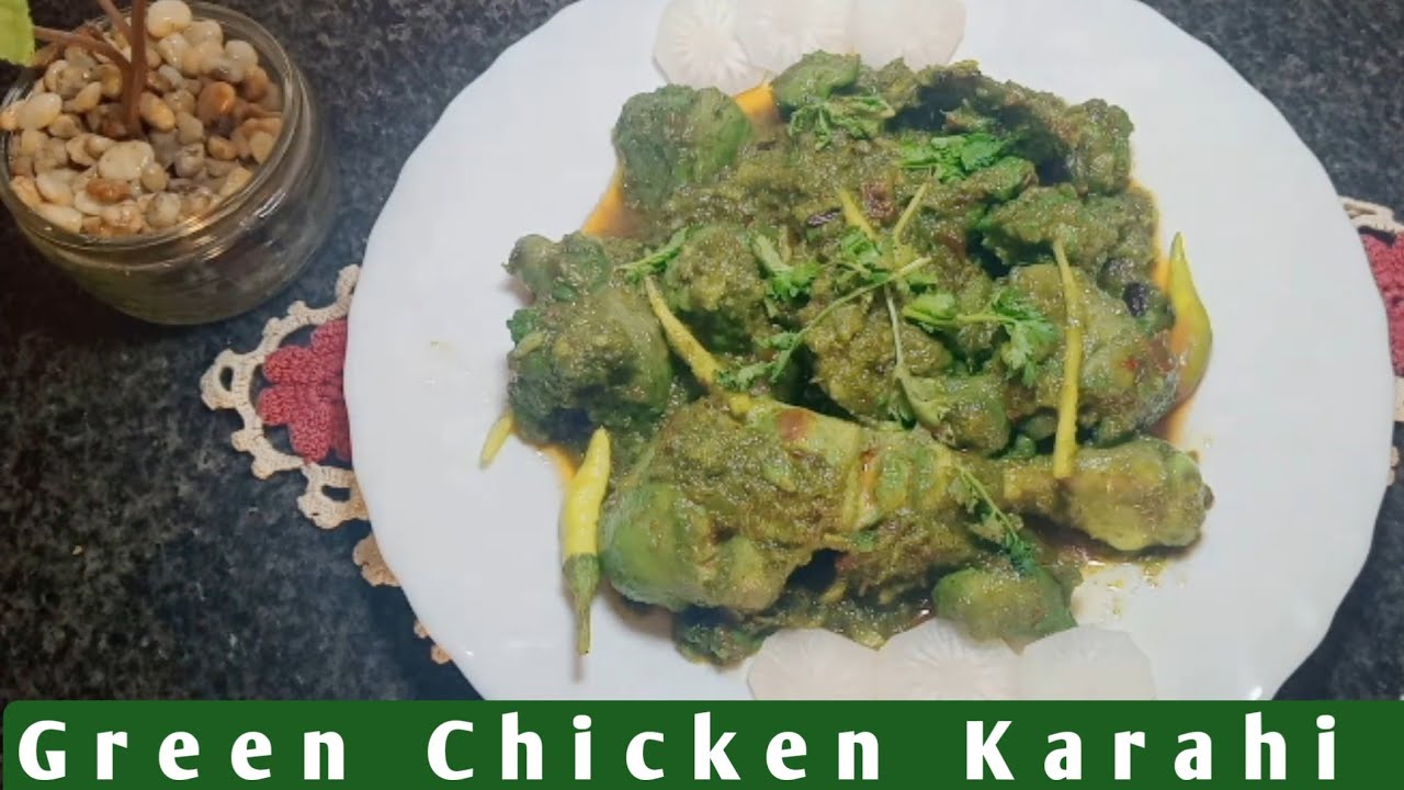 Green Chicken Recipe | How to Make Green Chicken | Green Chicken karahi ...