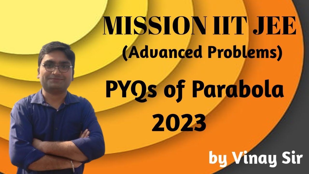PYQ (Previous Year Questions) of IIT JEE Advanced 2023 | Detailed ...