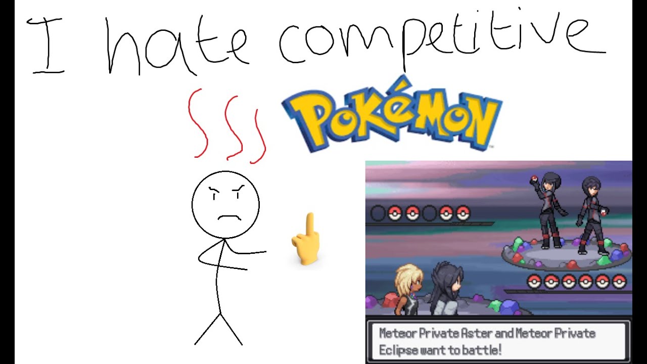 Why I HATE Competitive Pokemon - YouTube