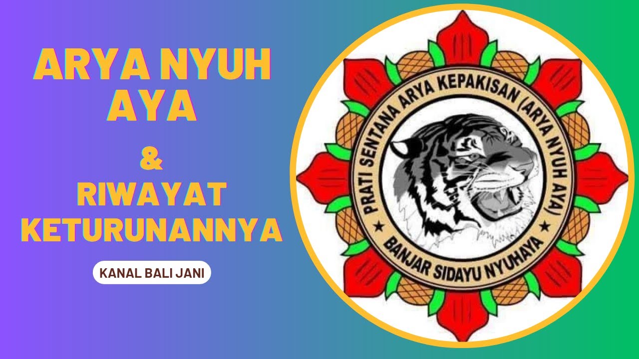 Arya Nyuh Aya dan Riwayat Keturunannya - YouTube
