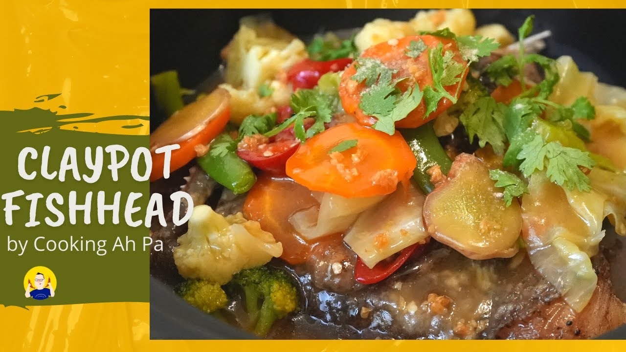 Claypot fish head | One pot dish | Cooking Ah Pa - YouTube