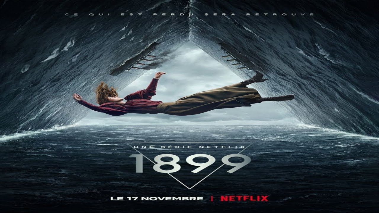 1899 2022 / 52 min / Drame, Epouvante-horreur, Thriller (Netflix) - YouTube
