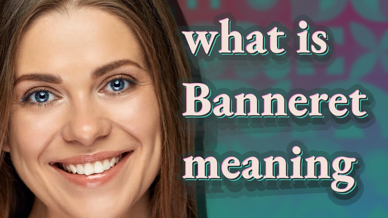 Banneret | meaning of Banneret - YouTube