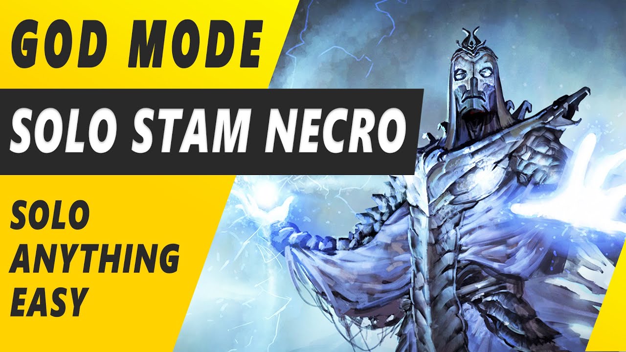 ESO - God Mode Solo Stamina Necromancer Build Guide - Easiest Solo ...