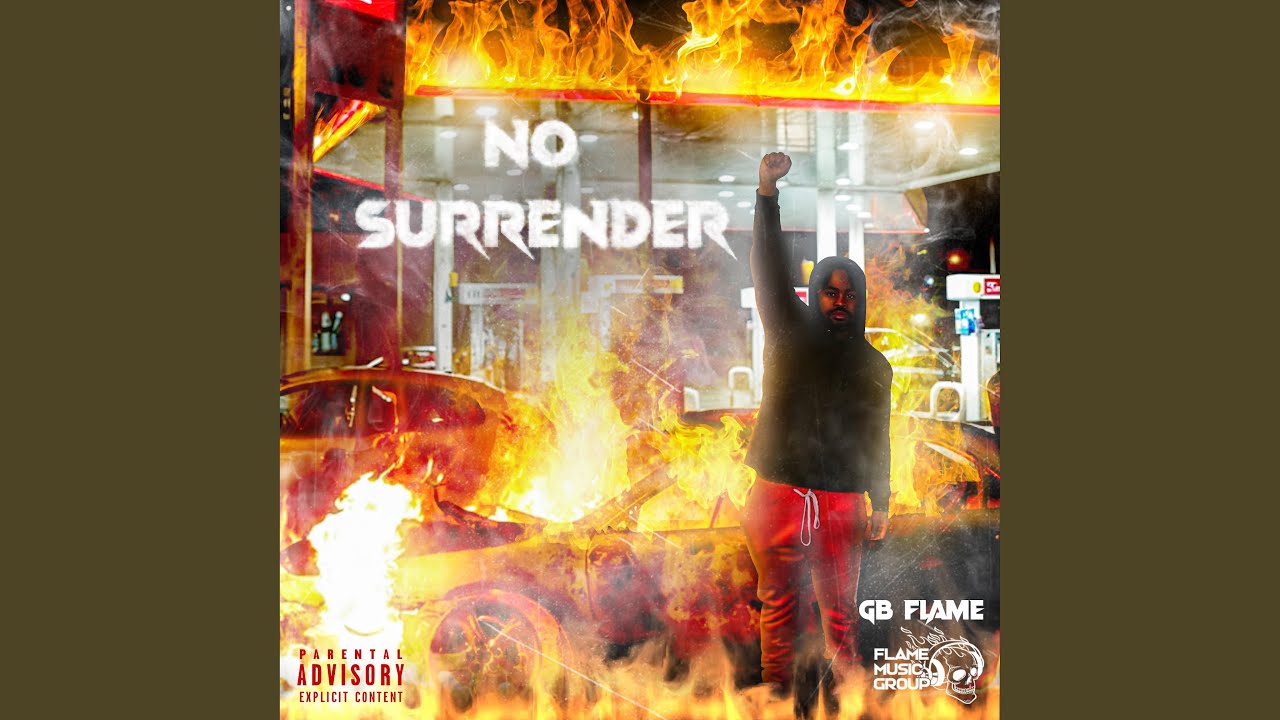 GB Flame (No Surrender) - YouTube