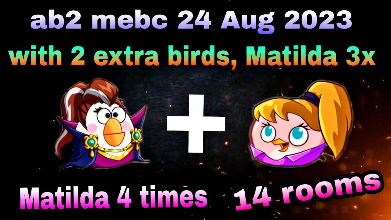 Angry Birds 2 Mighty Eagle Bootcamp Mebc 24 Aug 2023 With 2 Extra Birds
