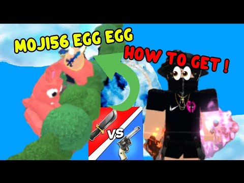 HOW TO GET MOJI56 EGG EGG ! ( Knife VS Gun DUELS )