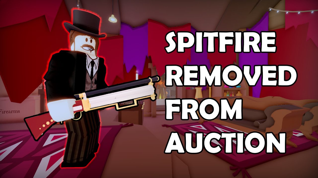 The Spitfire Is Removed From The Auction House Roblox The Wild West ...