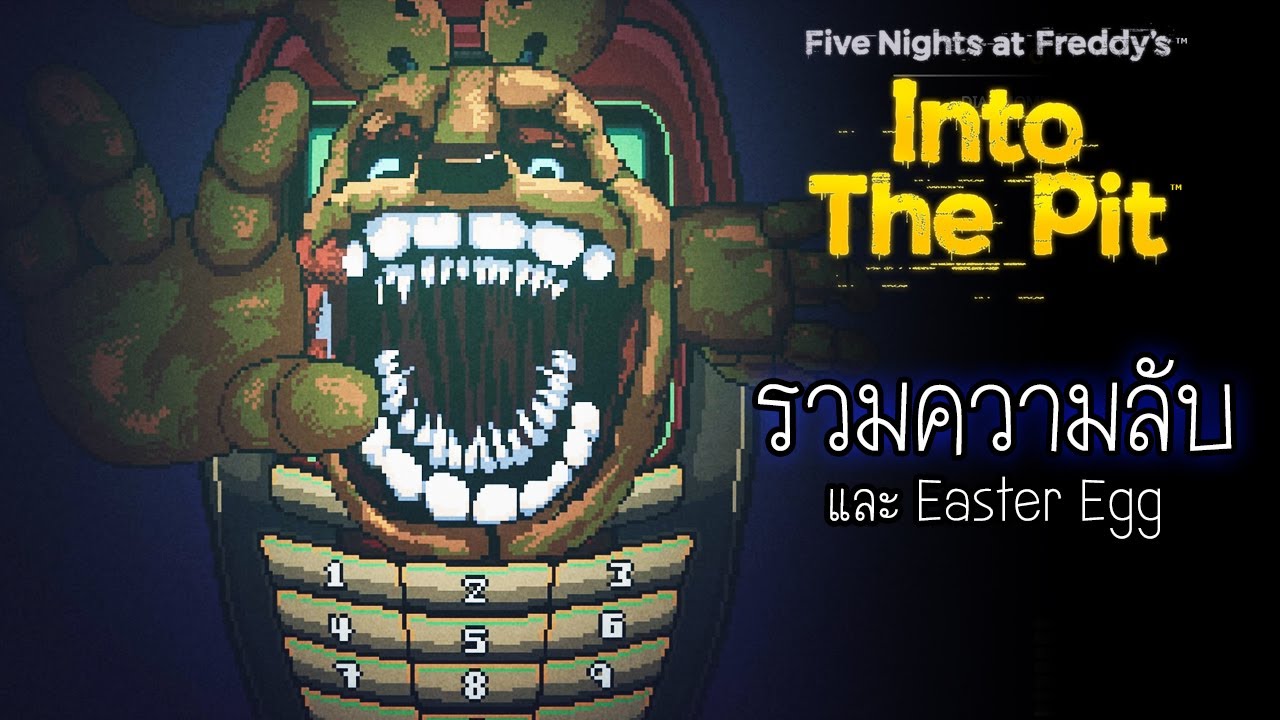 รวมความลับ และ Easter Egg ของเกม Five Nights At Freddy's : Into The Pit ...