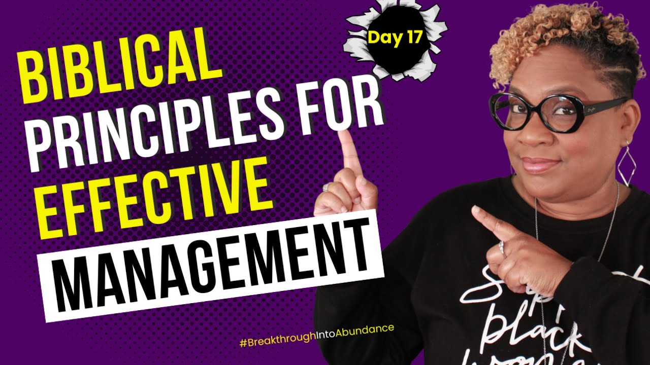 Biblical Principles for Effective Management | Day 17 - YouTube