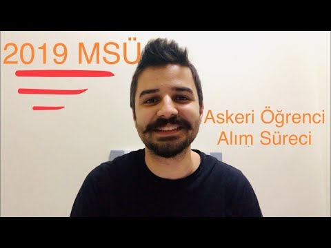 2019 MSÜ Sınavı ve Askeri Öğrenci Alım Süreci