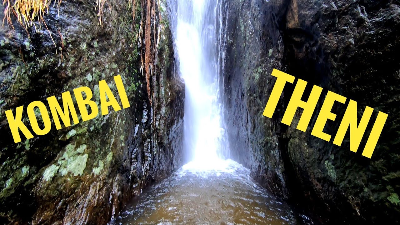 Kombai | Kombai falls | Theni | Nature | Shower | Adventures | Trekking ...