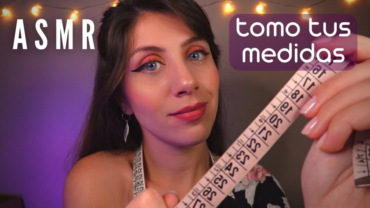 ASMR • Tomo tus MEDIDAS - Measuring Roleplay Te MIDO PARA DORMIR - YouTube