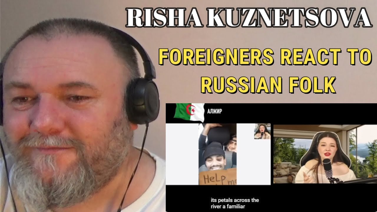 RISHA KUZNETSOVA - FOREIGNERS REACT TO RUSSIAN FOLK (REACTION) - YouTube