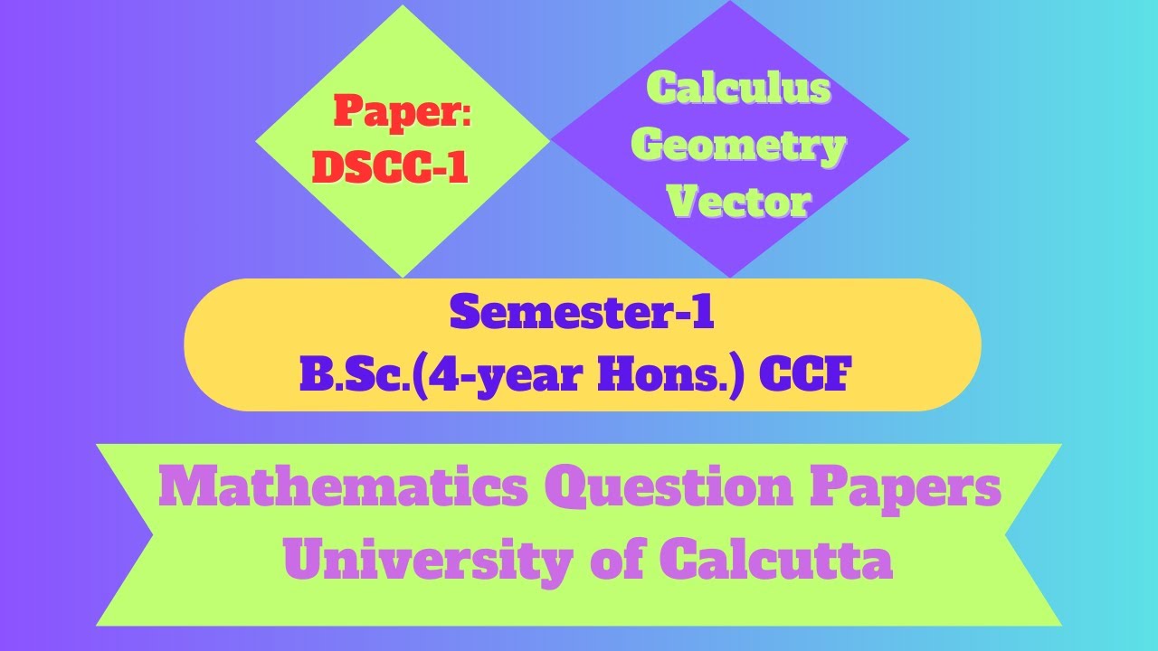 DSCC-1 | Sem-1 | CCF | Math (4 yr Hons.) | CU | Qu. Papers in PDF - YouTube