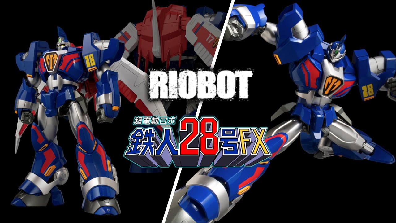 RIOBOT Tetsujin 28 FX & 17 Phoenix, Superconductive Robo Tetsujin 28 FX / SENTINEL - YouTube