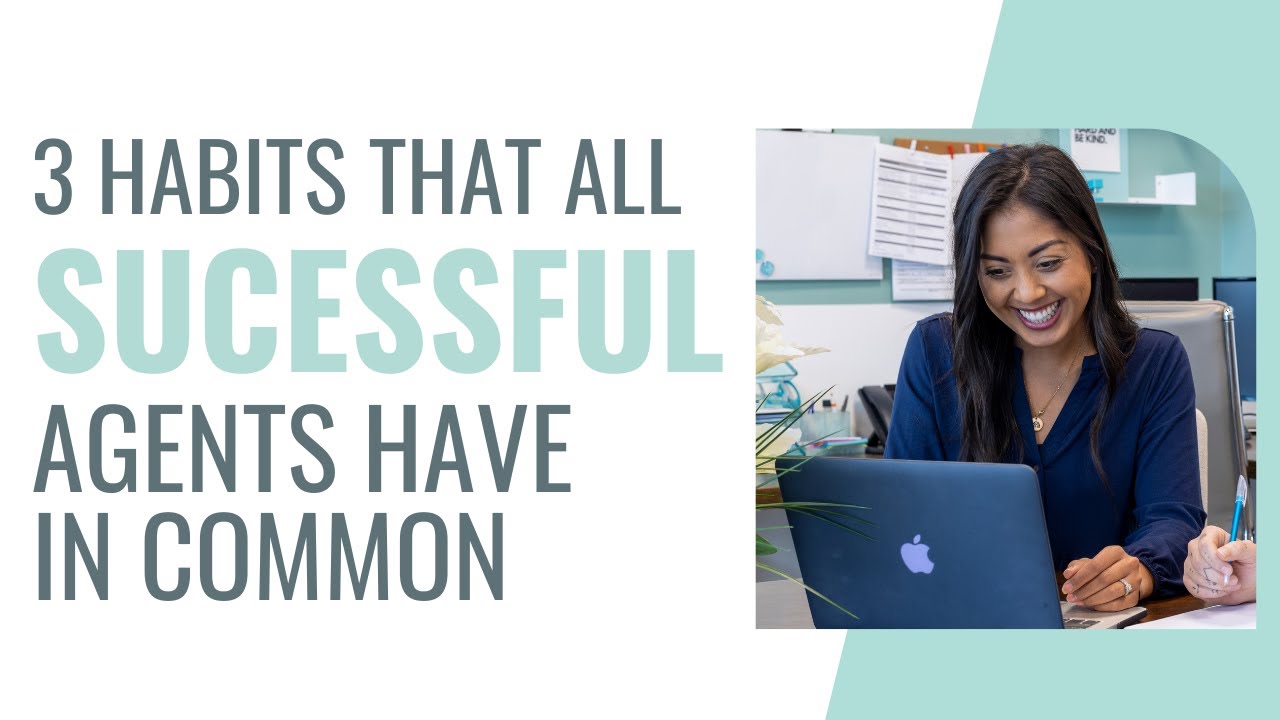 3 Habits That All Successful Agents Have In Common - YouTube