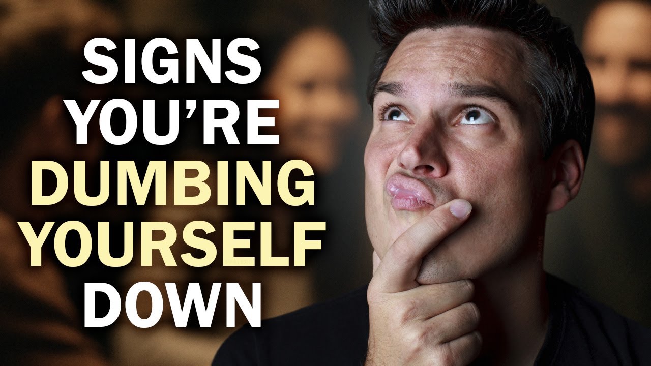 8 Signs You’re HIDING Your Intelligence and DUMBING Yourself Down - YouTube
