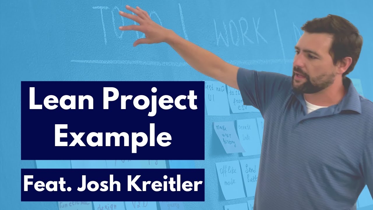 A Lean Project Example I Feat. Josh Kreitler - YouTube