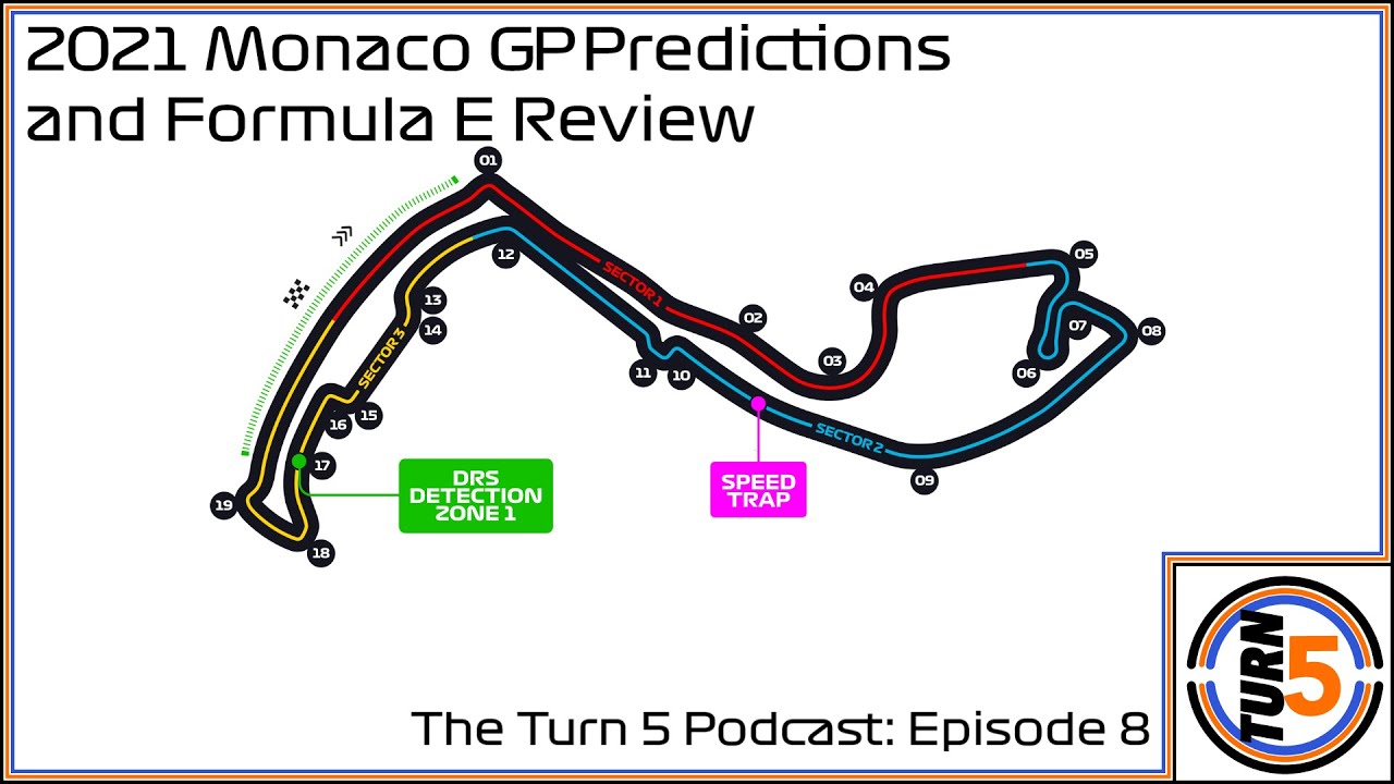 2021 Monaco GP Predictions and Formula E Review | Turn 5 Podcast ...