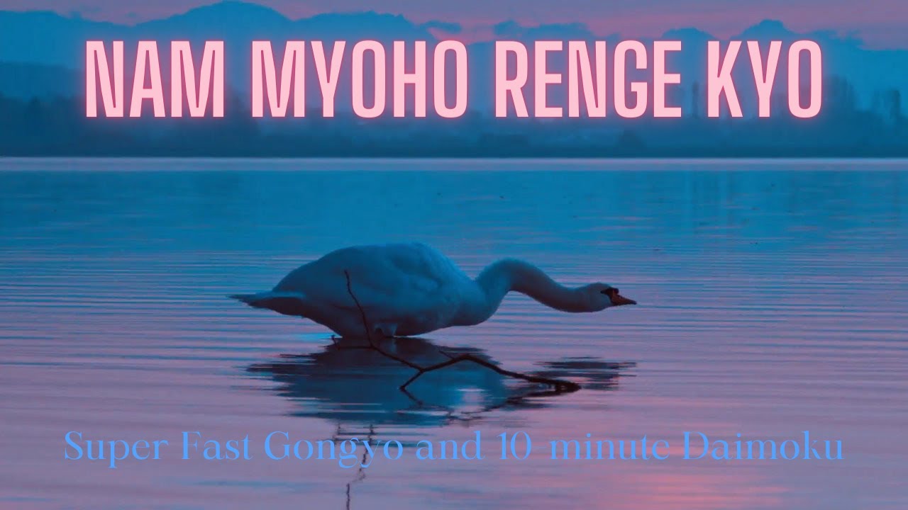 Super Fast Gongyo and 10-minute Daimoku - YouTube