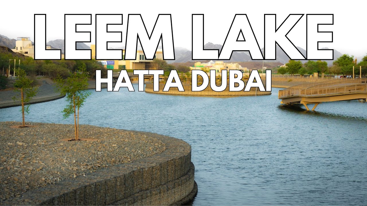 [4K] LEEM LAKE HATTA DUBAI NEWLY OPENED COMPLETE WALKING TOUR - YouTube
