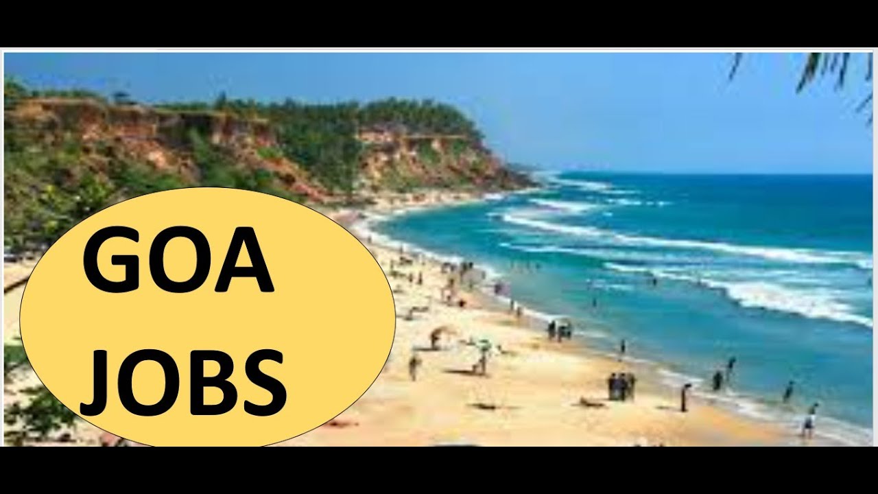 GOA में Job कहाँ और कैसे मिलेगी ? Latest Jobs in Goa! #indiajobsstation ...