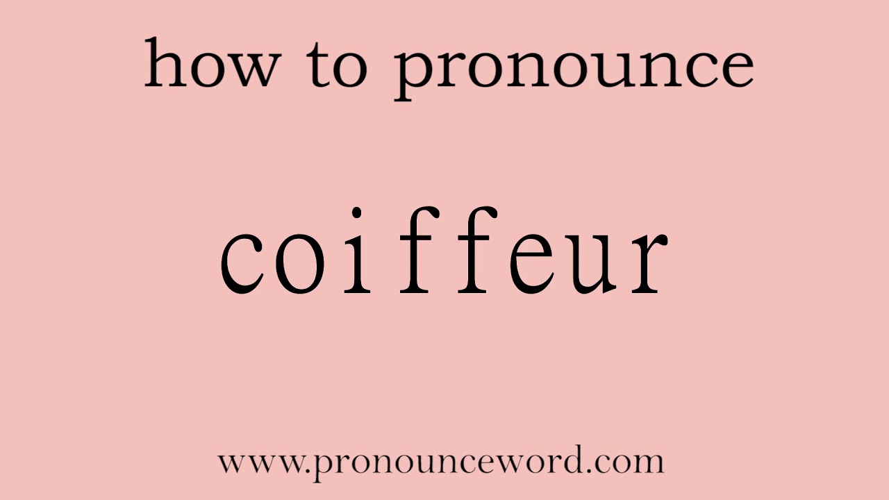 coiffeur. How to pronounce the english word coiffeur .Start with C ...