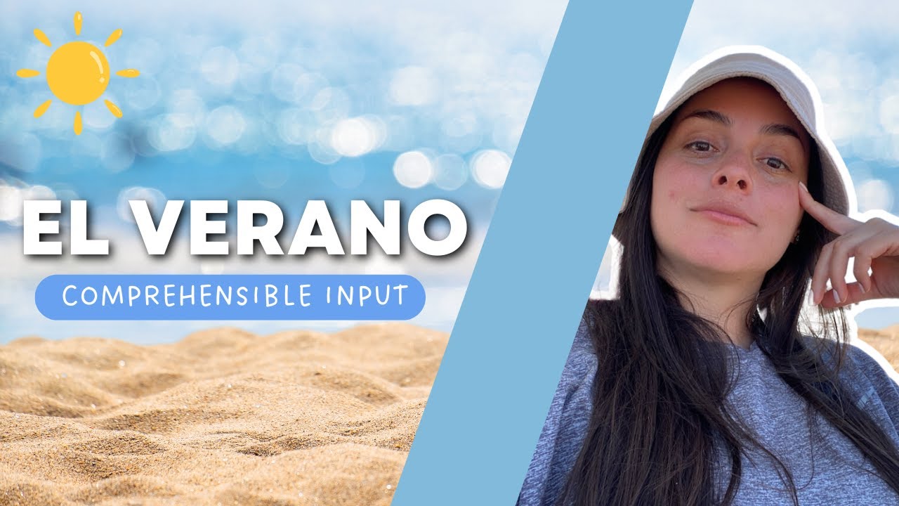☀️El verano - Spanish for beginners | Comprehensible input in Spanish ...