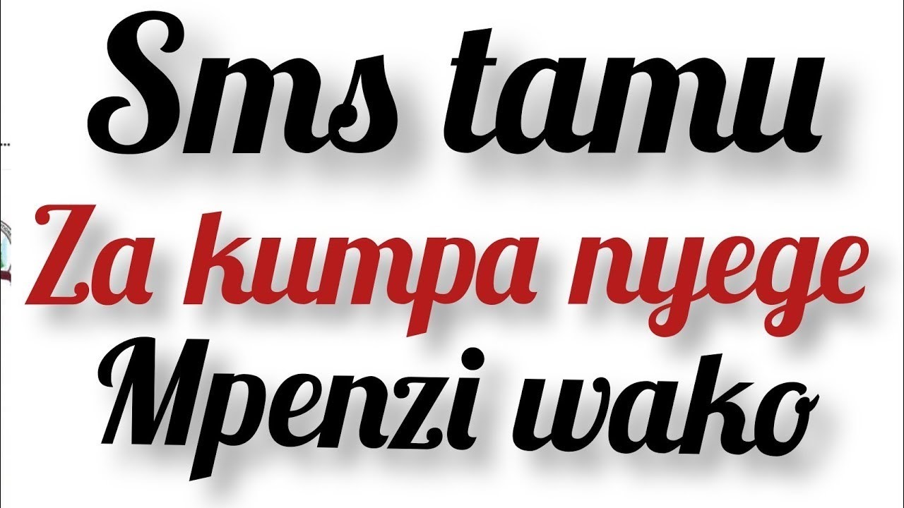 SMS TAM ZA KUMTUMIA MPENZI WAKO - VOL 2 - YouTube