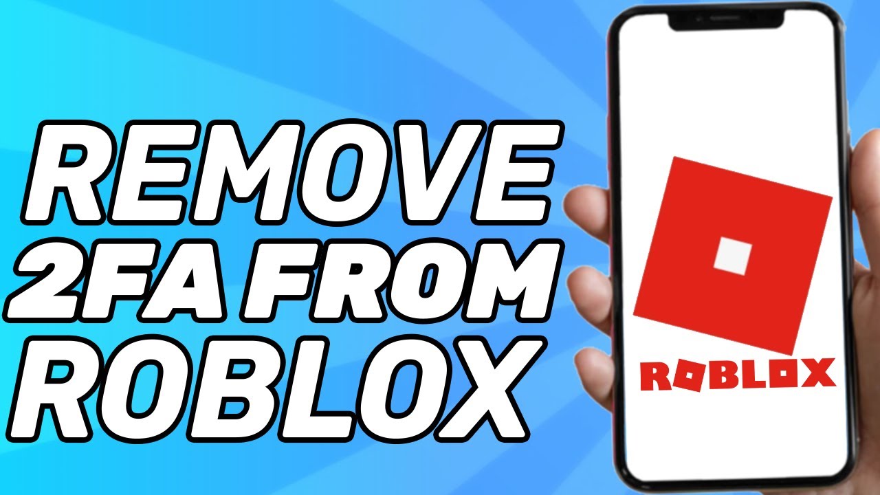 How to Remove 2FA From Roblox (Disable 2FA) - YouTube