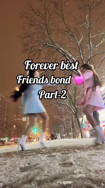 FOREVER BEST FRIENDS BOND PART-2 || SUBSCRIBE FOR PART-3 💓 || #bestie # ...