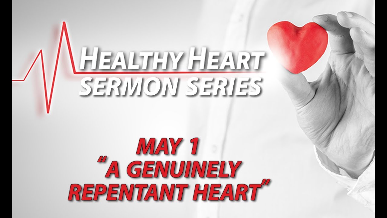 A Healthy Heart: A Genuinely Repentant Heart - YouTube