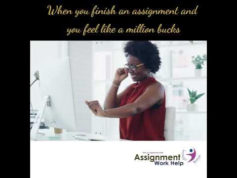 When you complete your assignment on time - Assignment Work Help - YouTube
