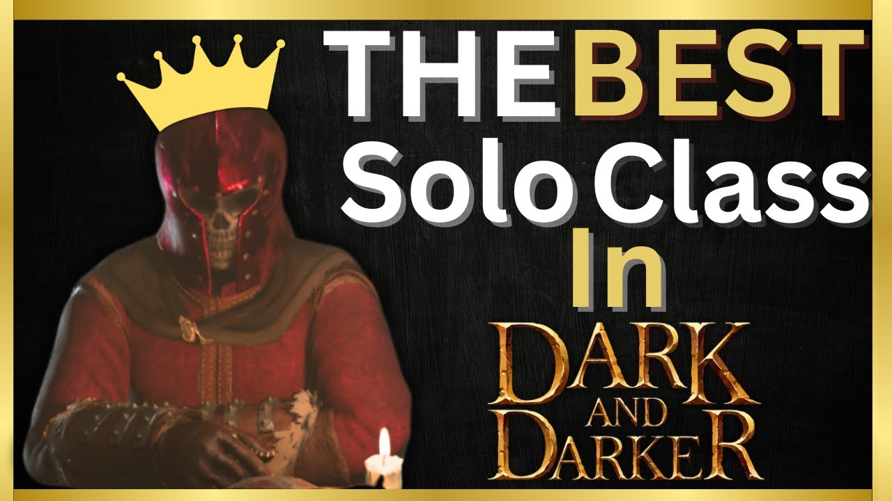 This is the BEST Solo Class in Dark and Darker - YouTube