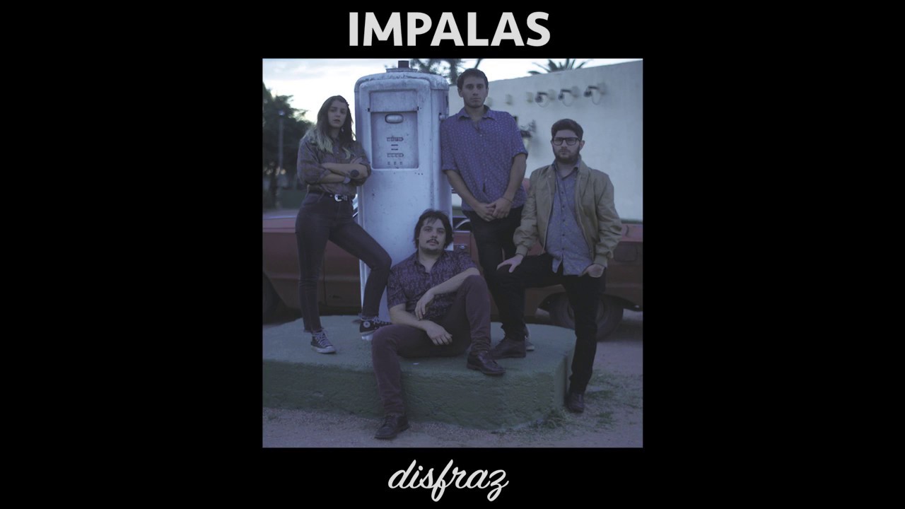 IMPALAS - Disfraz (2017) Full album - YouTube