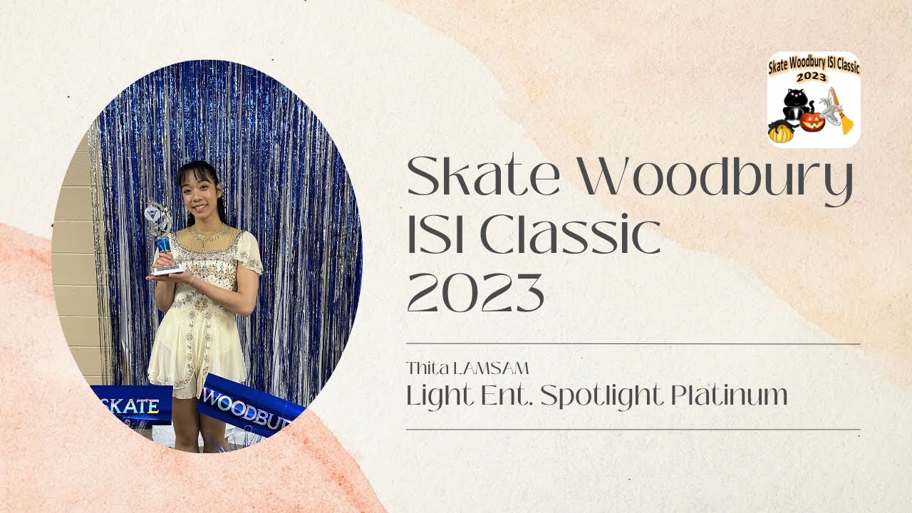 ISI Skate Woodbury 2023: Thita LAMSAM - Light Entertainment Spotlight ...